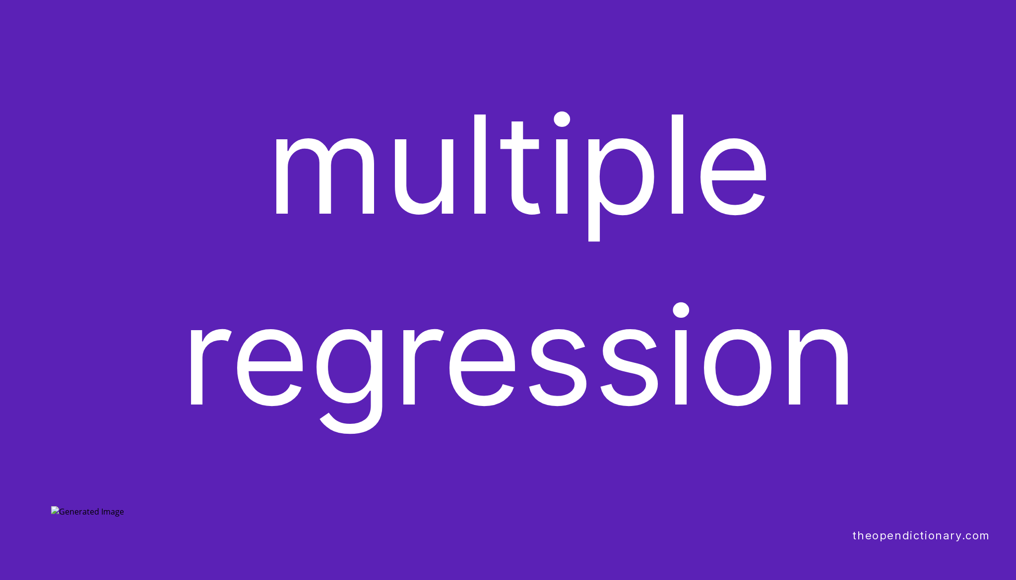 Multiple Regression Meaning Of Multiple Regression Definition Of